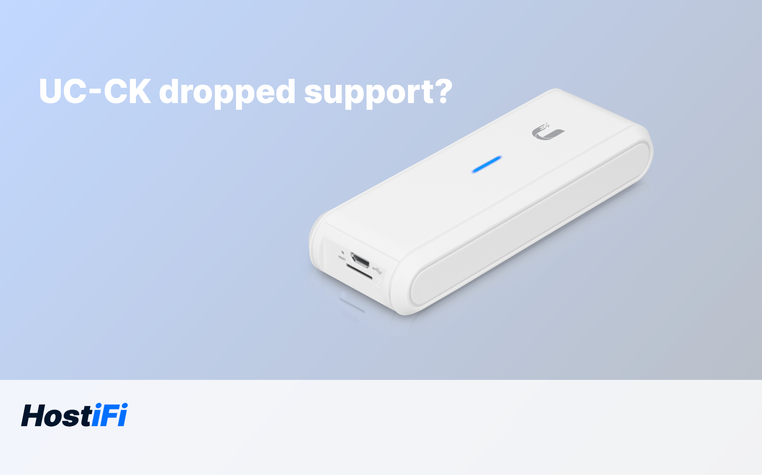 Ubiquiti drops support for the original UC-CK with UniFi 7.3.76